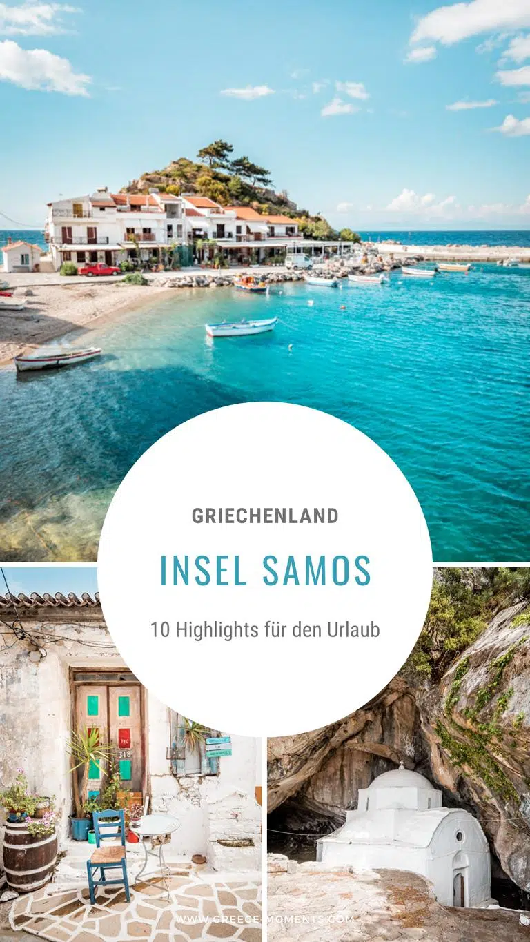 Insel Samos • Unsere 10 besten Reisetipps für den Urlaub